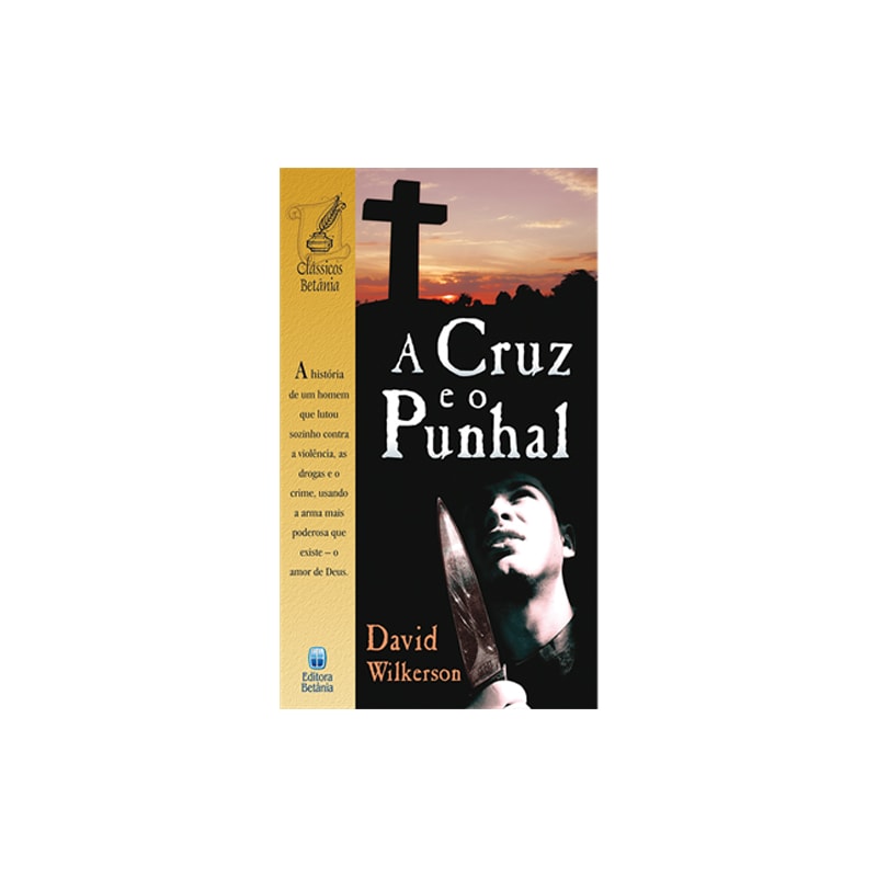 A Cruz e o Punhal | David Wilkerson