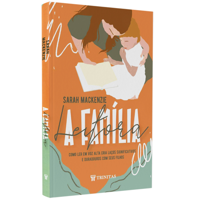 A Família Leitora | Sarah Mackenzie