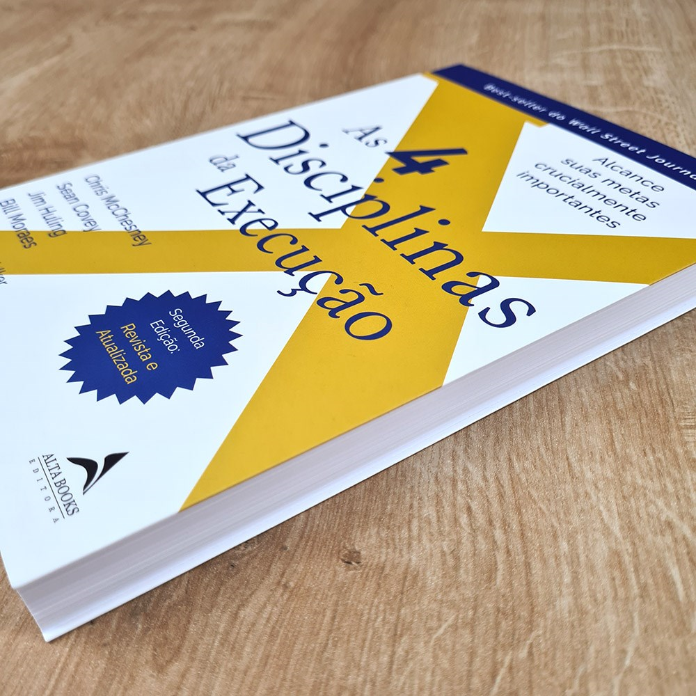 As 4 Disciplinas da Execução | Chris McChesney, Sean Covey, Jim Huling ...