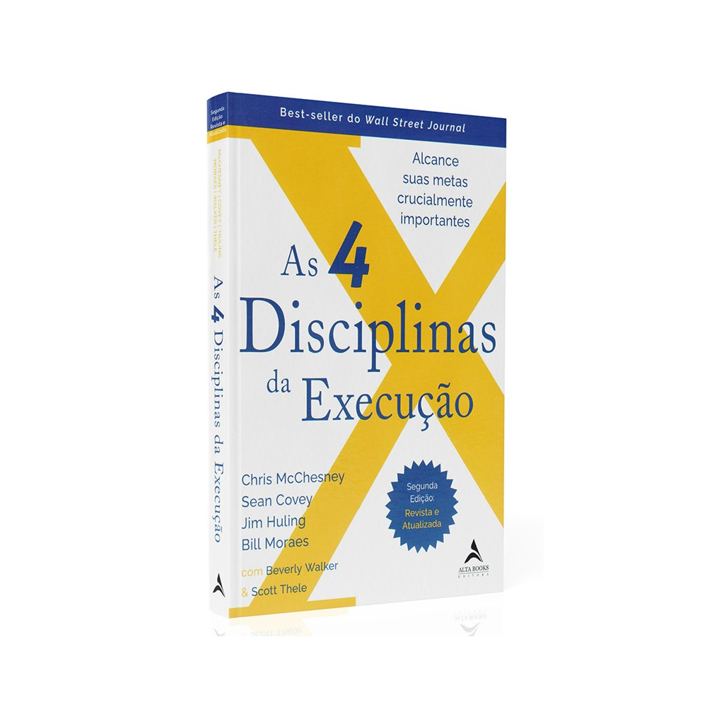 As 4 Disciplinas da Execução | Chris McChesney, Sean Covey, Jim Huling ...