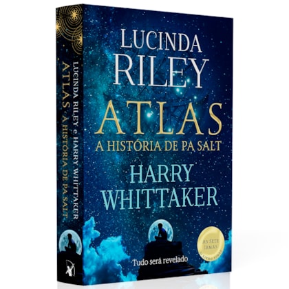 Atlas, A História de Pa Salt | Lucinda Riley e Harry Whittaker