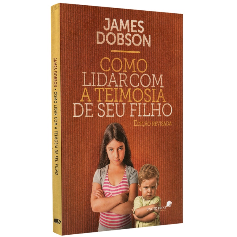 Como Lidar Com a Teimosia do Seu Fillho | James Dobson