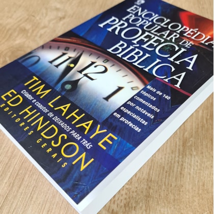 Enciclopédia Popular de Profecia Bíblica | Tim Lahaye e Ed Hindson