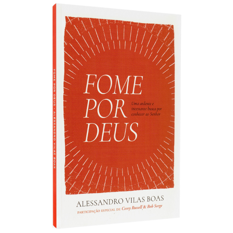 Fome por Deus | Alessandro Vilas Boas