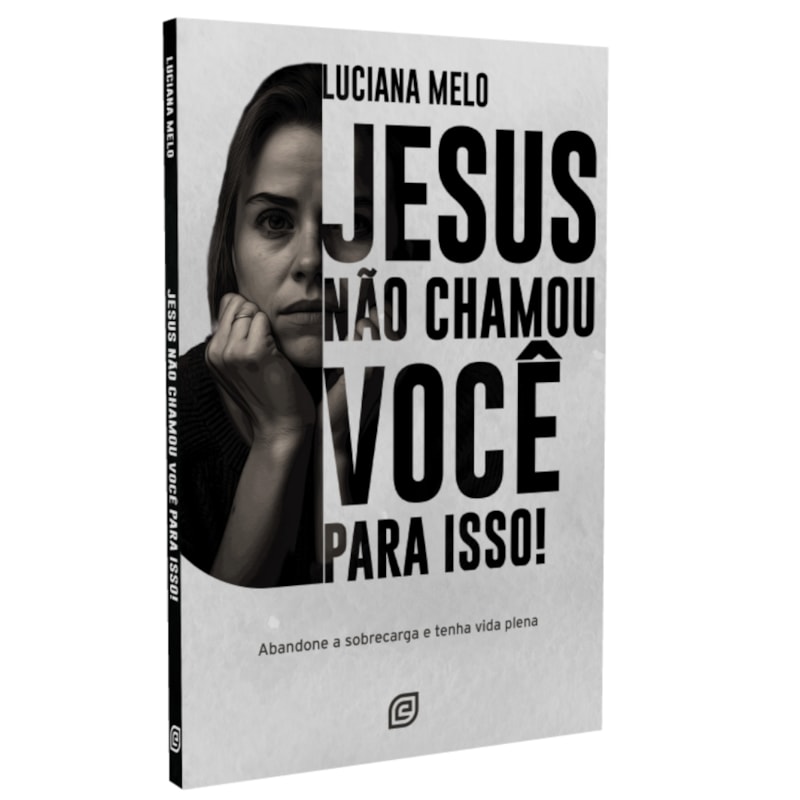 Jesus Não Chamou Você Para Isso | Luciana Melo
