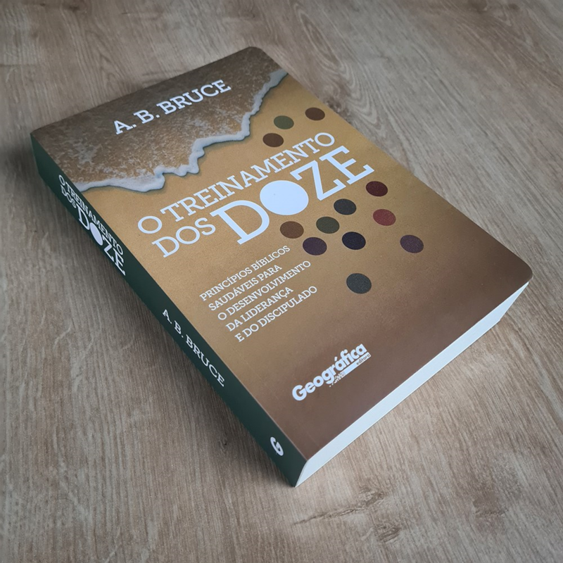 O Treinamento dos Doze | A. B. Bruce