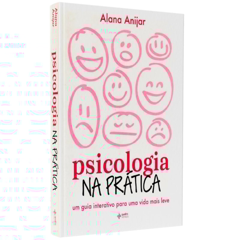 Psicologia Na Prática | Um Guia Interativo Para Uma Vida Mais Leve