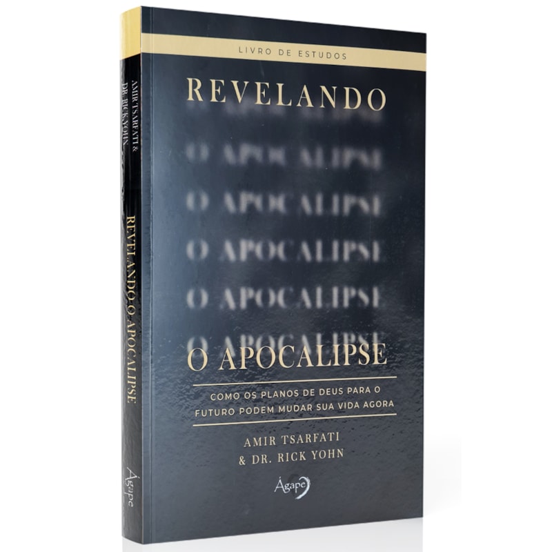 Revelando o Apocalipse | Livro de Estudo | Amir Tsarfati e Dr. Rick Yohn