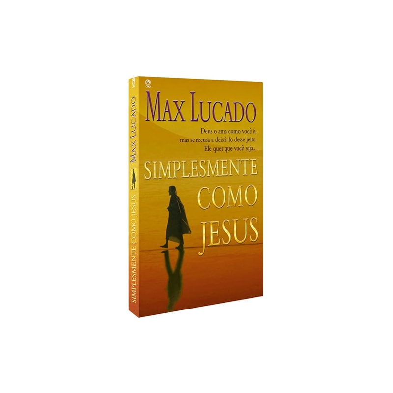 Simplesmente Como Jesus | Max Lucado