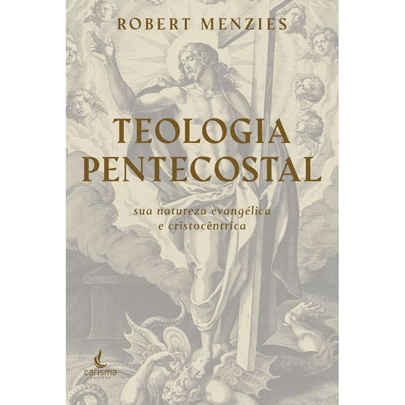 Teologia Pentecostal | Robert Menzies