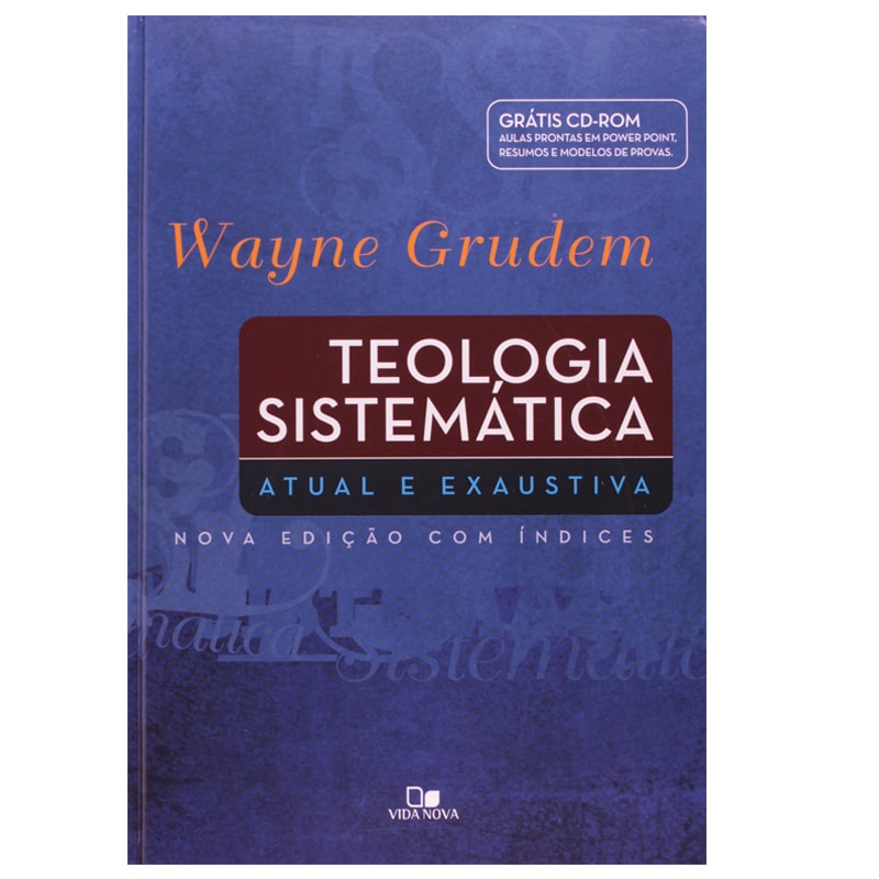 Teologia Sistemática | Wayne Grudem