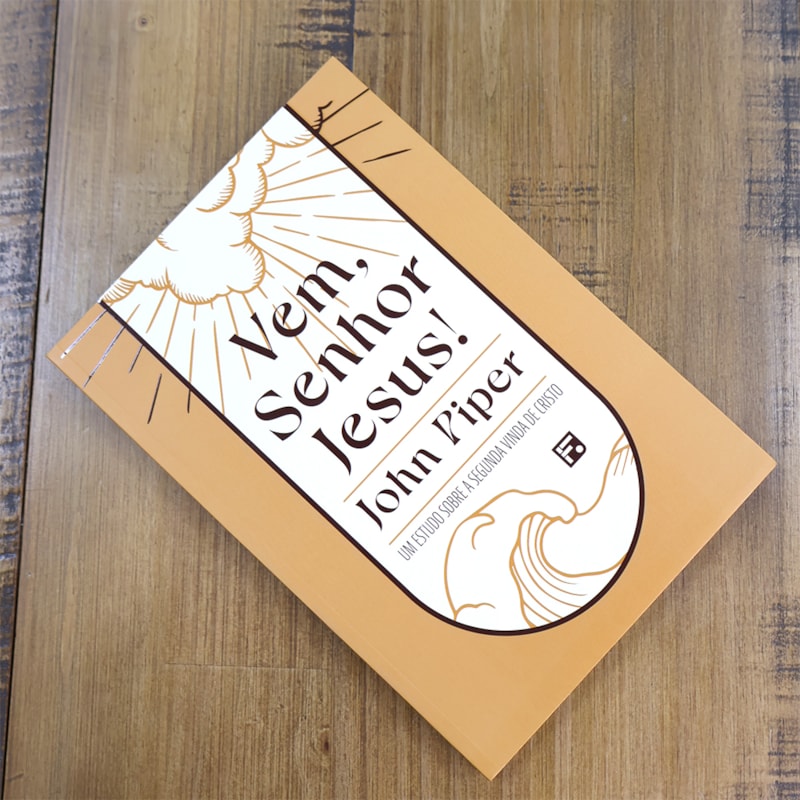 Vem, Senhor Jesus | John Piper