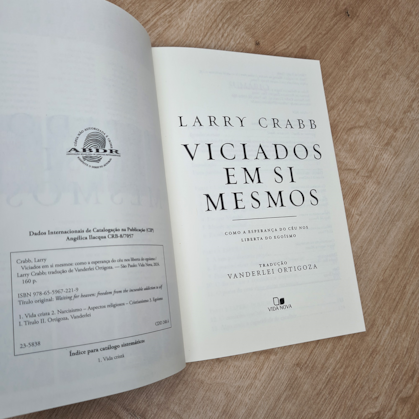 Viciados Em Si Mesmos | Larry Crabb